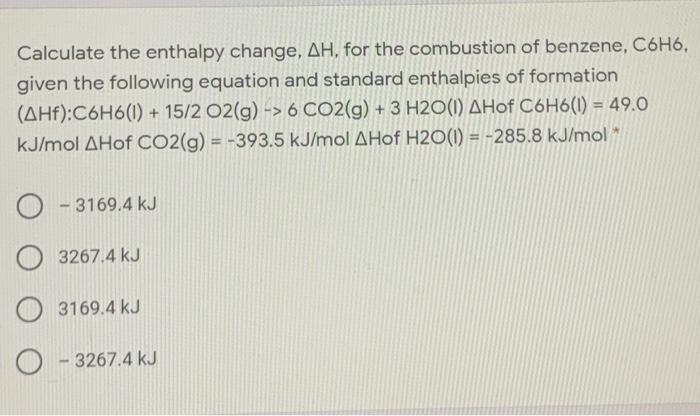 Solved Calculate the enthalpy change, AH, for the combustion | Chegg.com