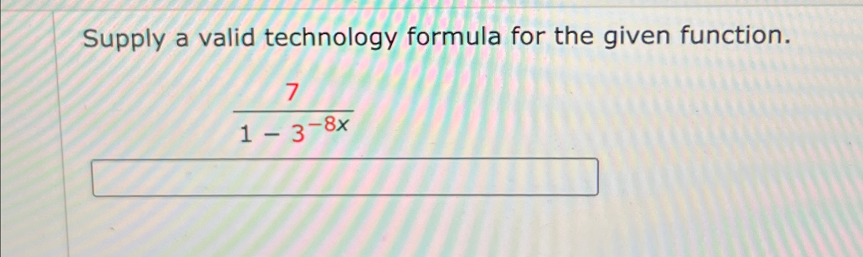 Solved Supply a valid technology formula for the given | Chegg.com