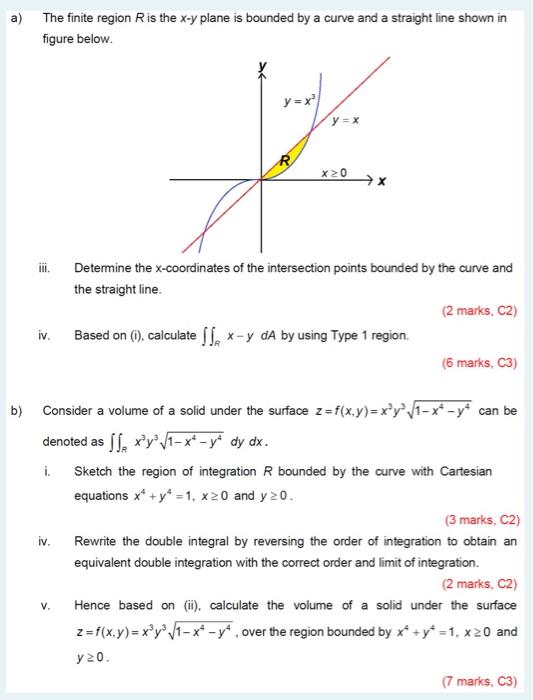 Solved a) The finite region Ris the x-y plane is bounded by | Chegg.com