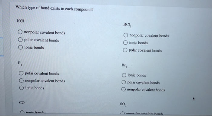 Solved Which type of bond exists in each compound? KCI BCI, | Chegg.com