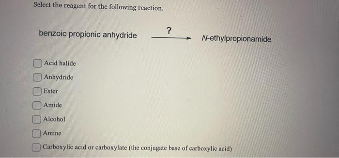 Solved Select the reagent for the following reaction. | Chegg.com