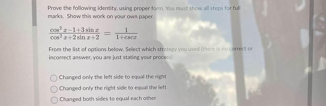Solved Prove the following identity, using proper form. You | Chegg.com