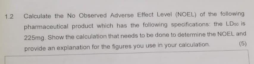 Solved .2 Calculate the No Observed Adverse Effect Level | Chegg.com