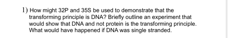 Solved How might 32P ﻿and 35S ﻿be used to demonstrate that | Chegg.com