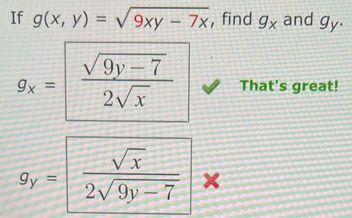 Solved If g(x,y)=9xy−7x, find gx and gy gx=2x9y−7 That's | Chegg.com