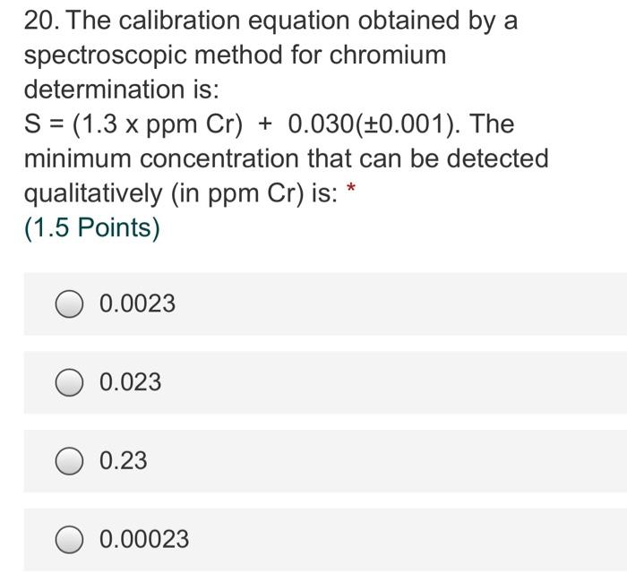 Solved 20. The calibration equation obtained by a | Chegg.com
