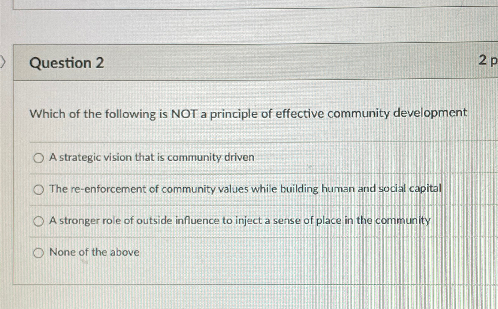 Solved Question 2Which of the following is NOT a principle | Chegg.com