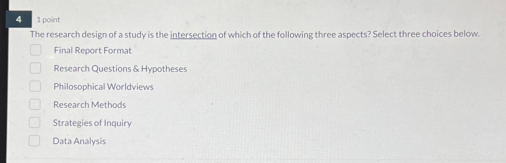 Solved 41 ﻿pointThe research design of a study is the | Chegg.com
