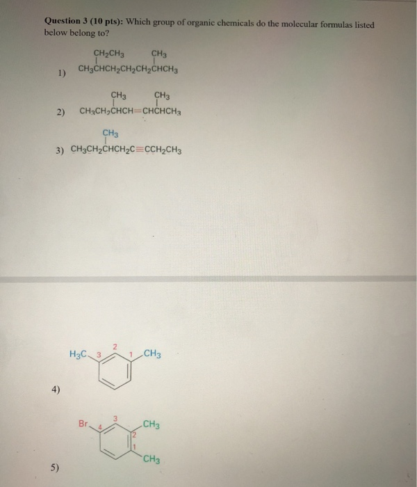 Solved Question 3 (10 pts): Which group of organic chemicals | Chegg.com