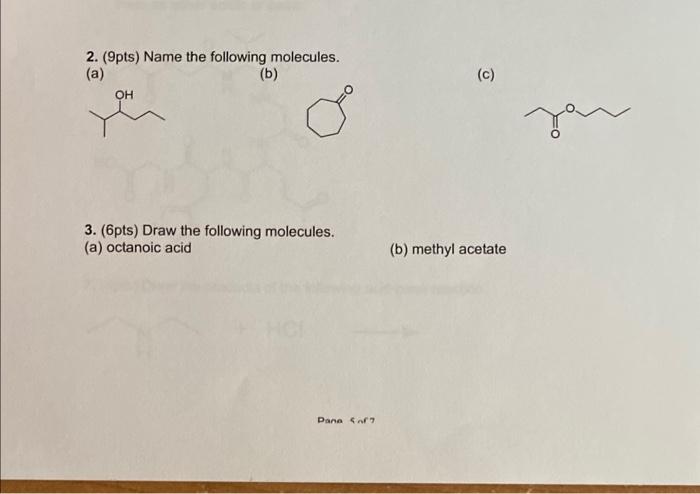 Solved 2. (9pts) Name the following molecules. (a) (b) (c) | Chegg.com