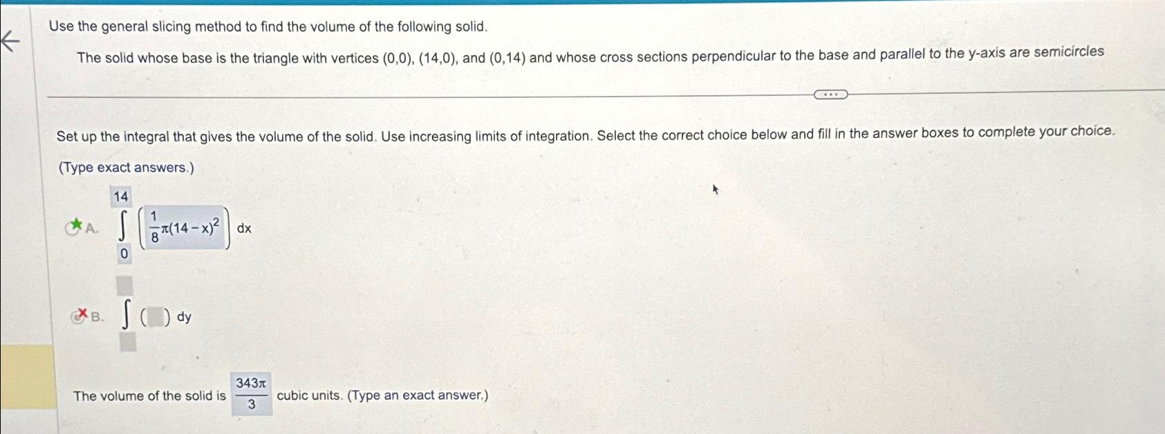 Solved Use the general slicing method to find the volume of | Chegg.com