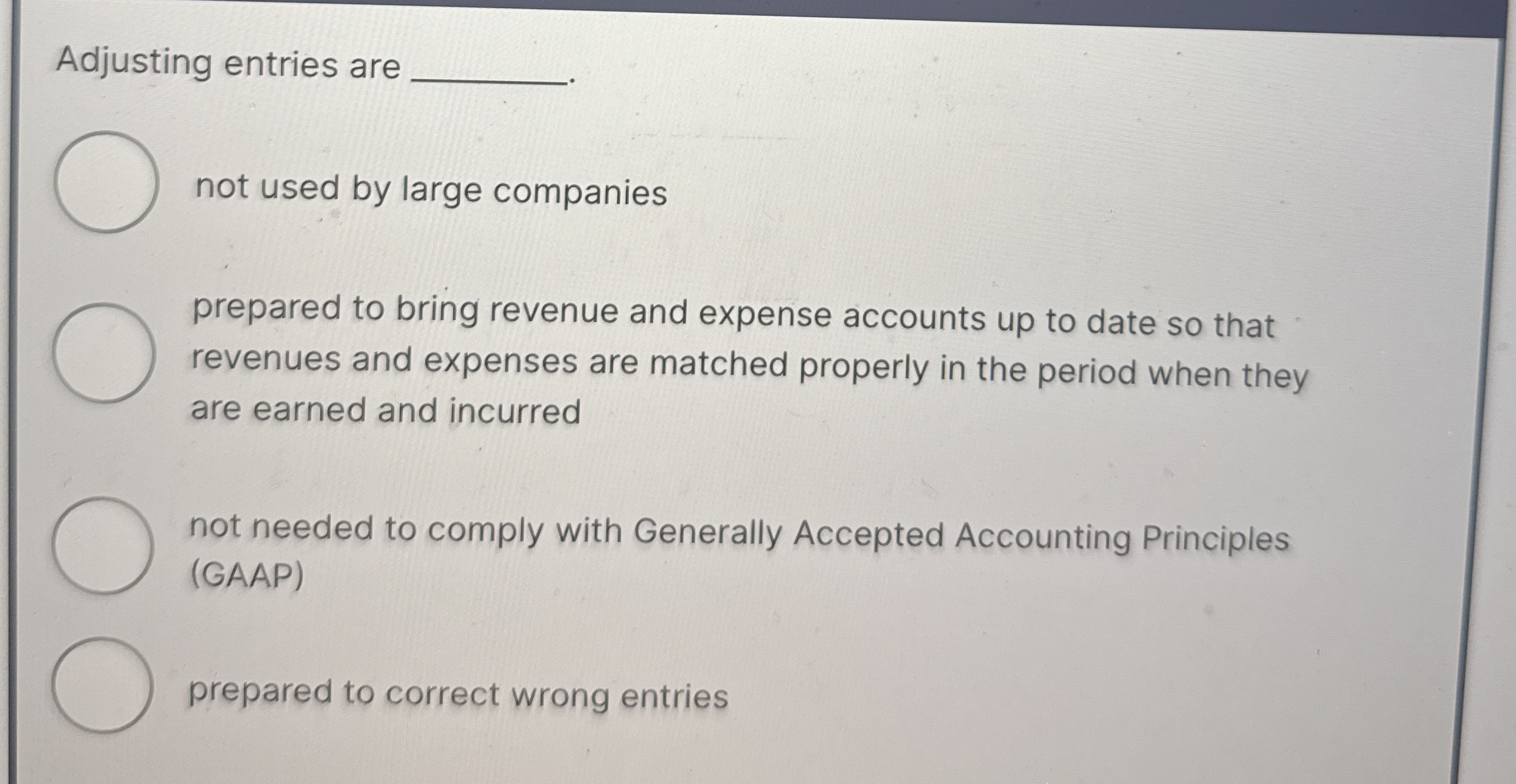 Adjusting entries are ﻿not used by large | Chegg.com