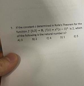 Solved 7. If the constant c determined in Rolle's Theorem | Chegg.com