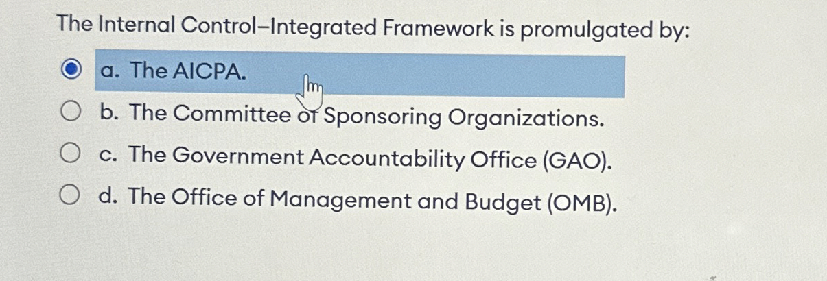 Solved The Internal Control-Integrated Framework is | Chegg.com
