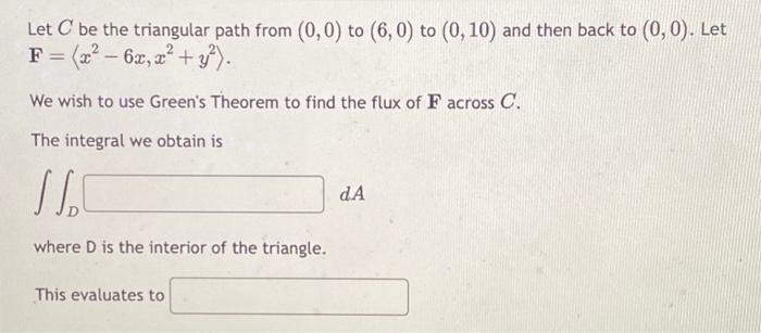 Solved Let C be the triangular path from (0,0) to (6,0) to | Chegg.com