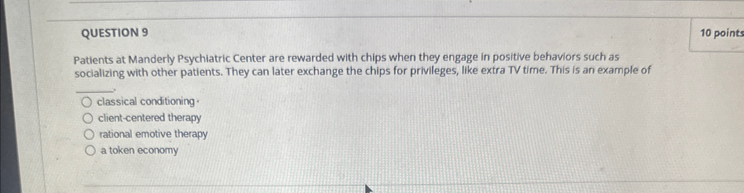 Solved QUESTION 9Patients at Manderly Psychiatric Center are | Chegg.com