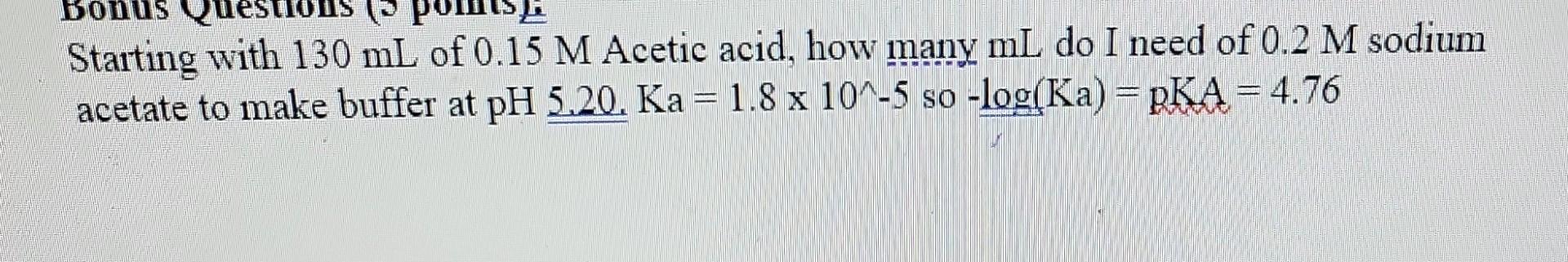 Solved Starting with 130 mL of 0.15M Acetic acid, how many | Chegg.com