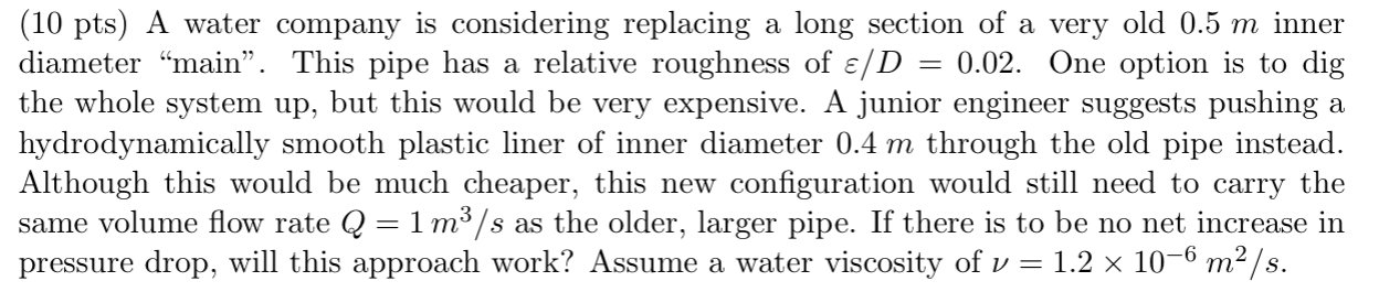 Solved A water company is considering replacing a long | Chegg.com