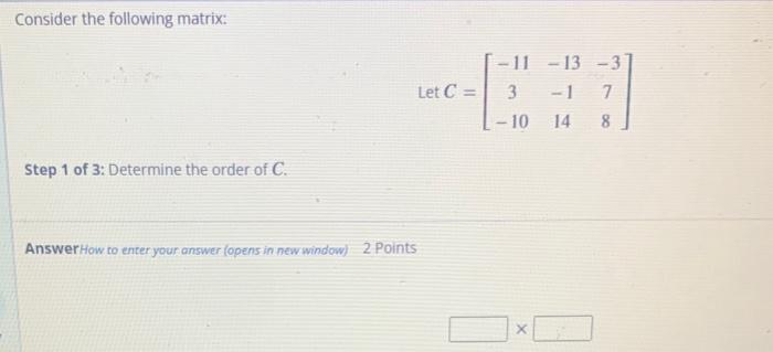 Solved Consider the following matrix: Let | Chegg.com