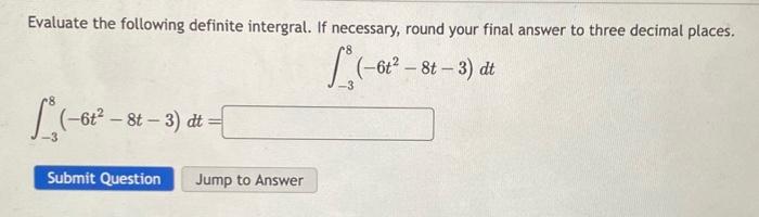 Solved Evaluate The Following Definite Intergral If