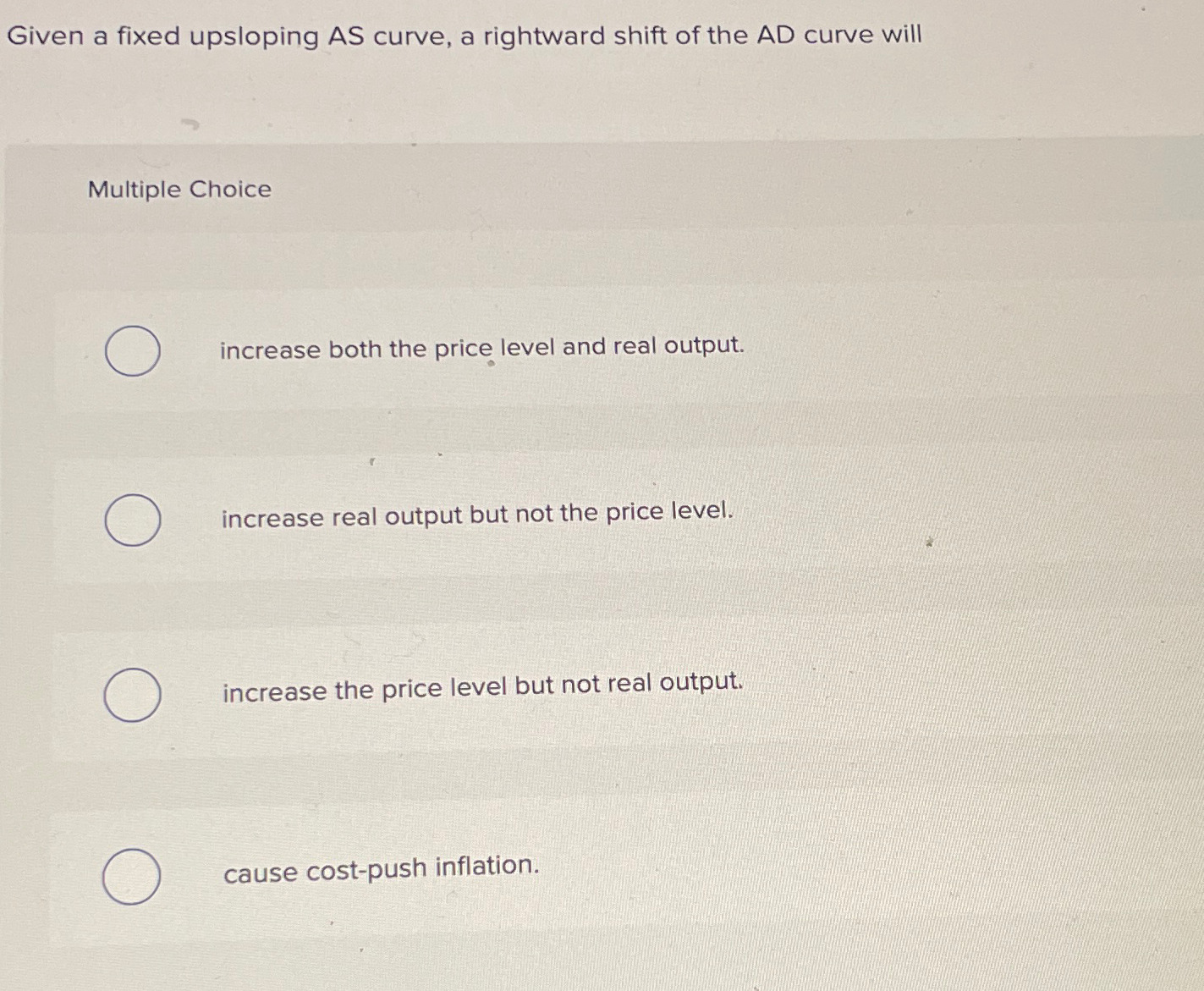 Solved Given a fixed upsloping AS curve, a rightward shift | Chegg.com