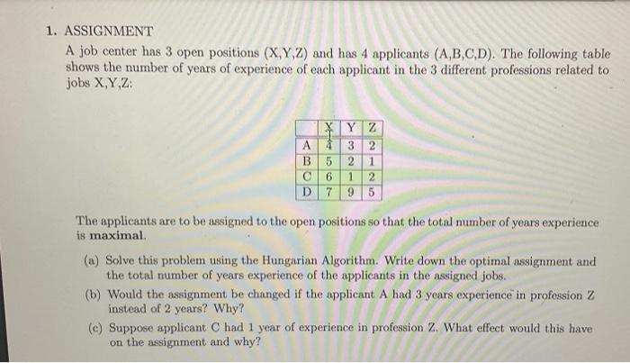 Solved A job center has 3 open positions (X,Y,Z) and has 4 | Chegg.com