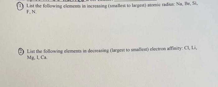 Solved (1) List the following elements in increasing | Chegg.com