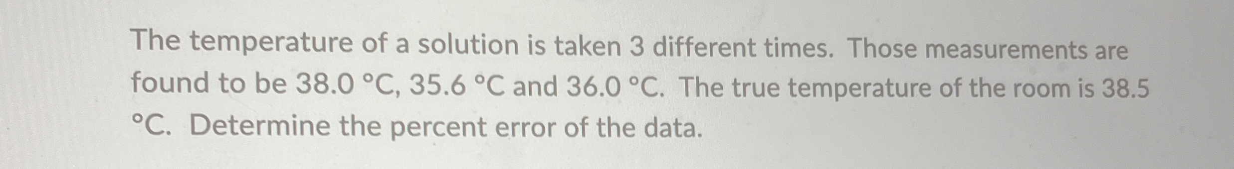 Solved The temperature of a solution is taken 3 ﻿different | Chegg.com