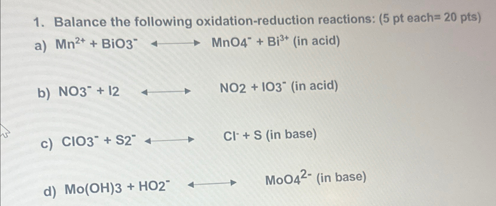 Solved Balance the following oxidation-reduction reactions: | Chegg.com