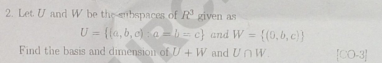 Solved Let U ﻿and W ﻿be the subspaces of R3 ﻿given | Chegg.com
