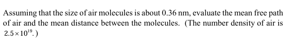 Solved Assuming that the size of air molecules is about 0.36 | Chegg.com