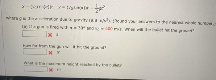 Solved if a projectile is fired with an initial velocity of | Chegg.com