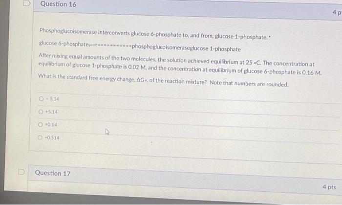 Solved Question 16 4p Phosphoglucoisomerase interconverts | Chegg.com