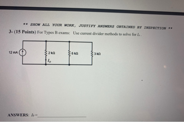Solved ** SHOW ALL YOUR WORK, JUSTIFY ANSWERS OBTAINED BY | Chegg.com