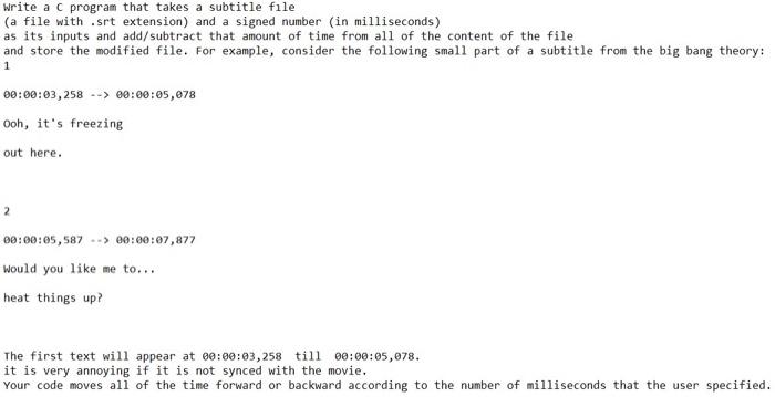 Solved Write a c program that takes a subtitle file (a file | Chegg.com