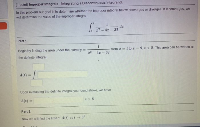 Solved (1 point) Improper Integrals - Integrating a | Chegg.com
