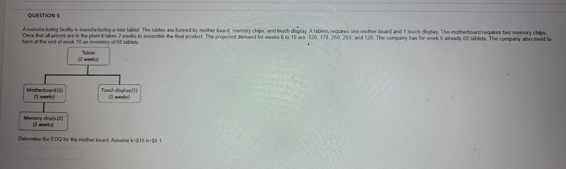 Solved QUESTION 5 A manufacturing facility is manufacturing | Chegg.com