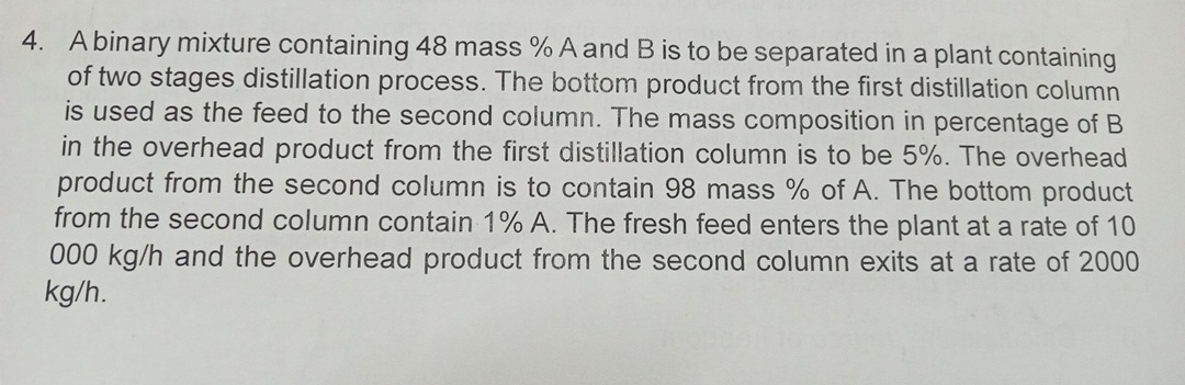 Solved A binary mixture containing 48 ﻿mass %A and B ﻿is to | Chegg.com