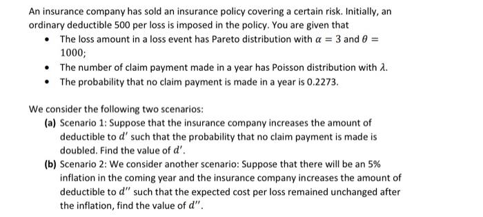 Solved An insurance company has sold an insurance policy | Chegg.com