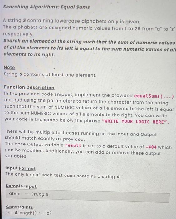 Solved Searching Algorithms: Equal Sums A string S | Chegg.com