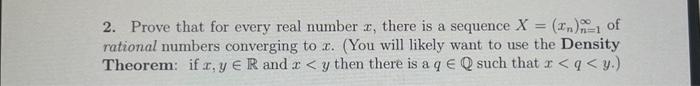 Solved 2. Prove that for every real number x, there is a | Chegg.com