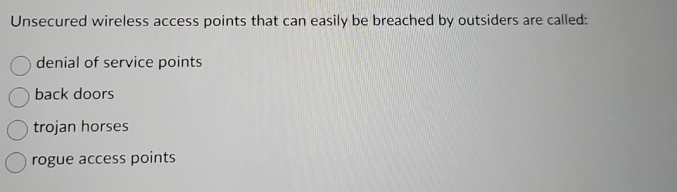 Solved Unsecured wireless access points that can easily be | Chegg.com
