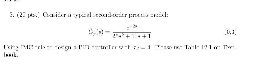 Solved 3. (20 pts.) Consider a typical second-order process | Chegg.com