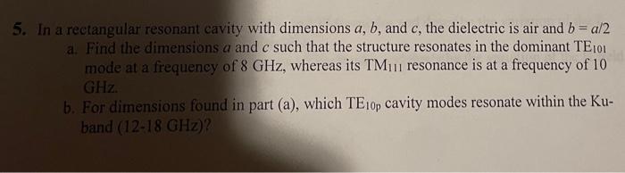 Solved 5. In a rectangular resonant cavity with dimensions | Chegg.com