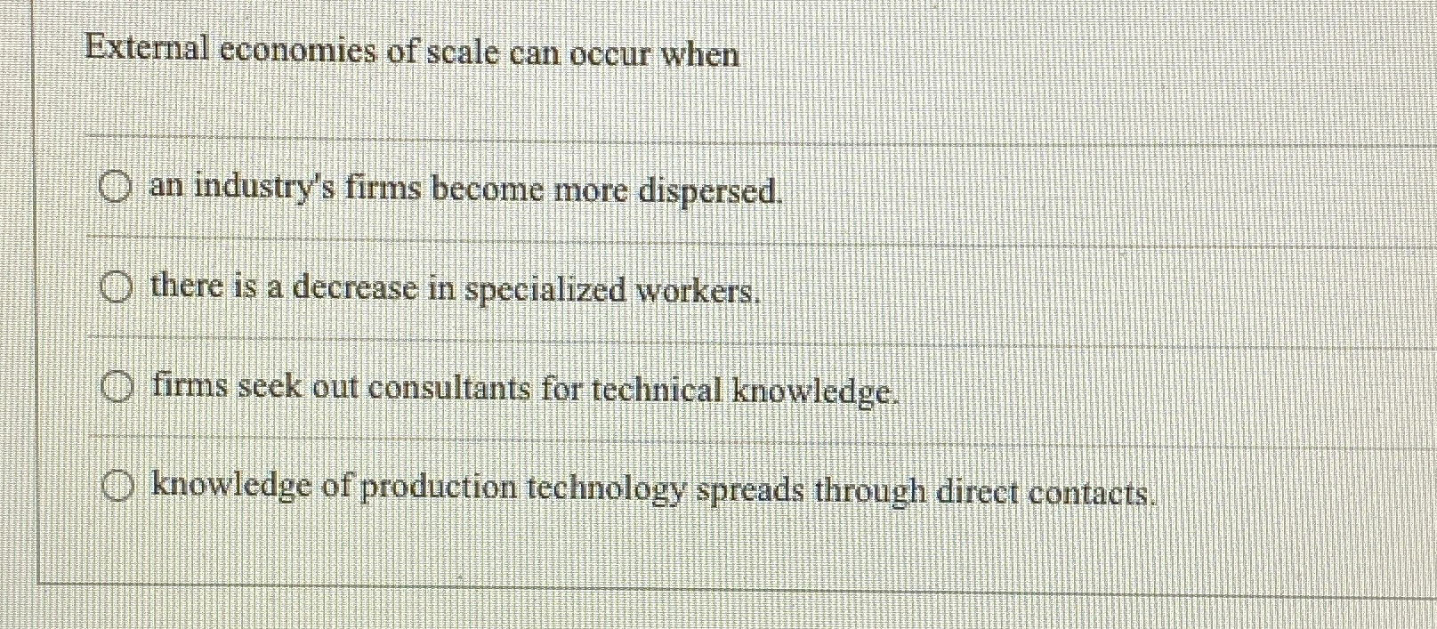 Solved External economies of scale can occur whenan | Chegg.com