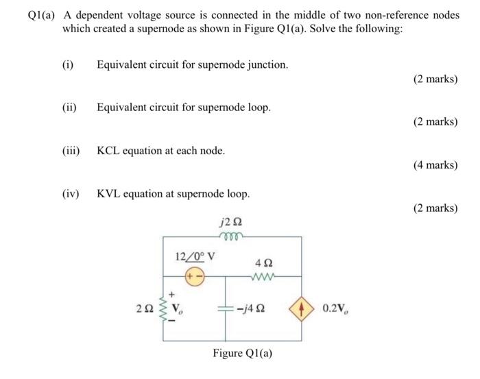 [Solved]: with complete steps and calculation Q1(a) A depend