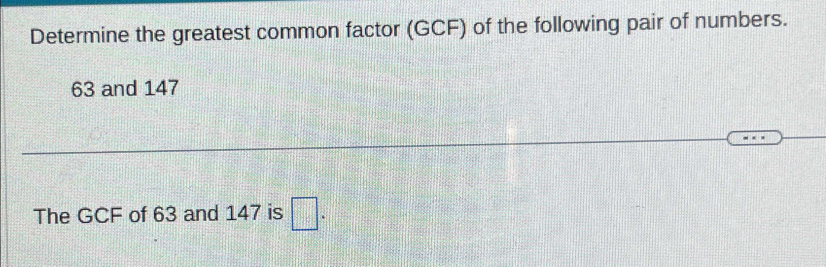 Solved Determine the greatest common factor (GCF) ﻿of the | Chegg.com