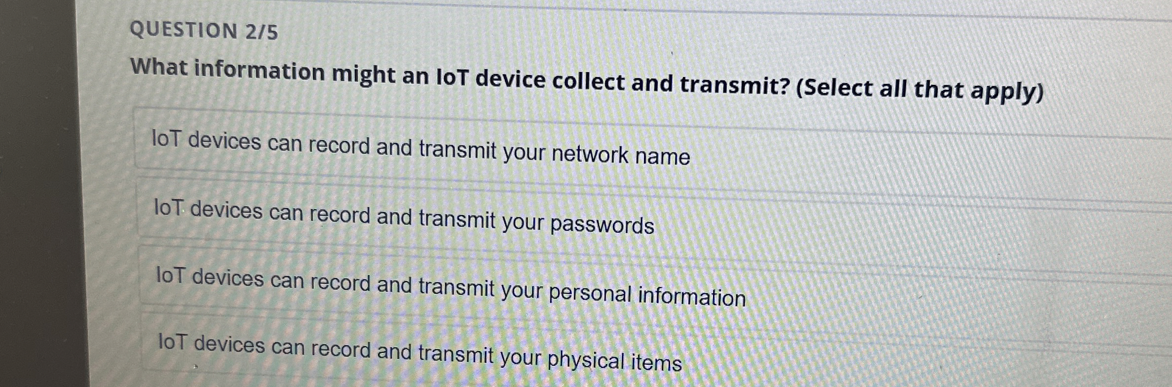 Solved QUESTION 25What information might an loT device | Chegg.com