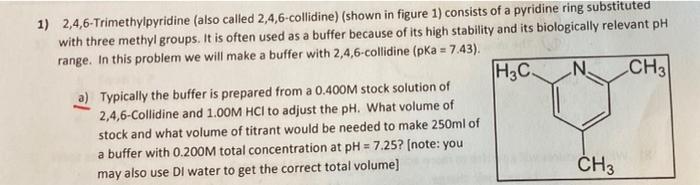 Solved 1) 2,4,6-Trimethylpyridine (also called | Chegg.com