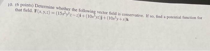 Solved 10. (6 points) Determine whether the following vector | Chegg.com